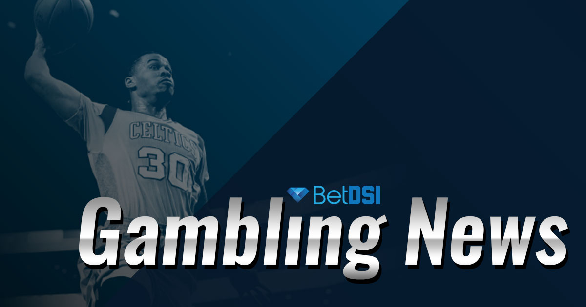 BetDSI News | Gambling Newsletter